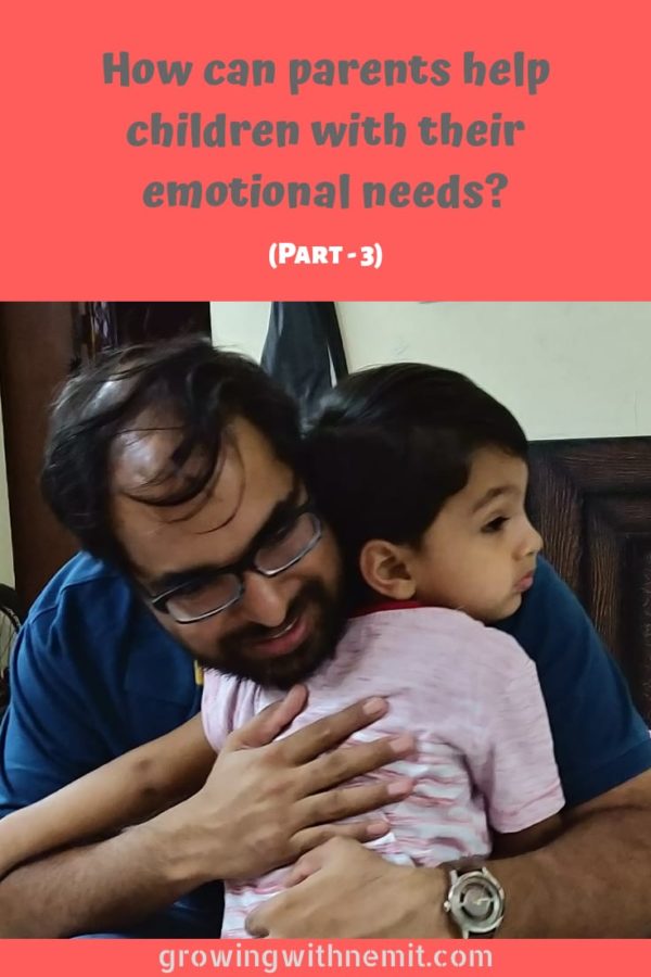 Understanding the Emotional needs of a child - Our Observation