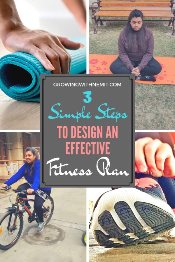 3 Simple Steps to self-design an Effective Fitness Plan