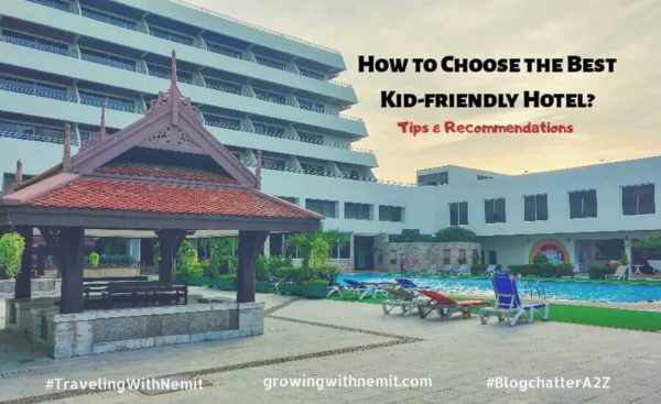 5 Tips to choose the best kid-friendly Hotel - Growing With Nemit