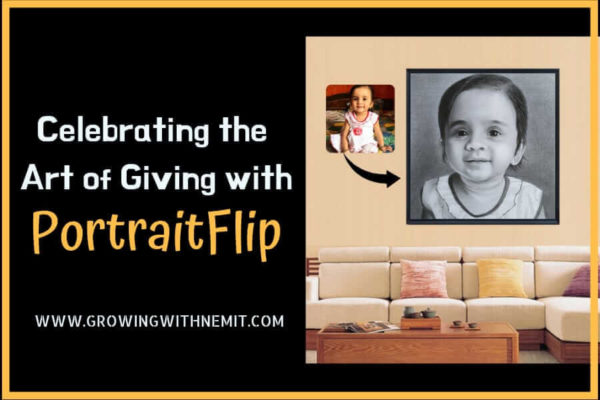 Celebrating The Art Of Giving With PortraitFlip - Growing With Nemit