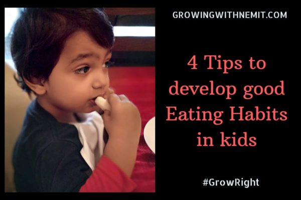 4 Tips to develop good eating habits in kids #GrowRight